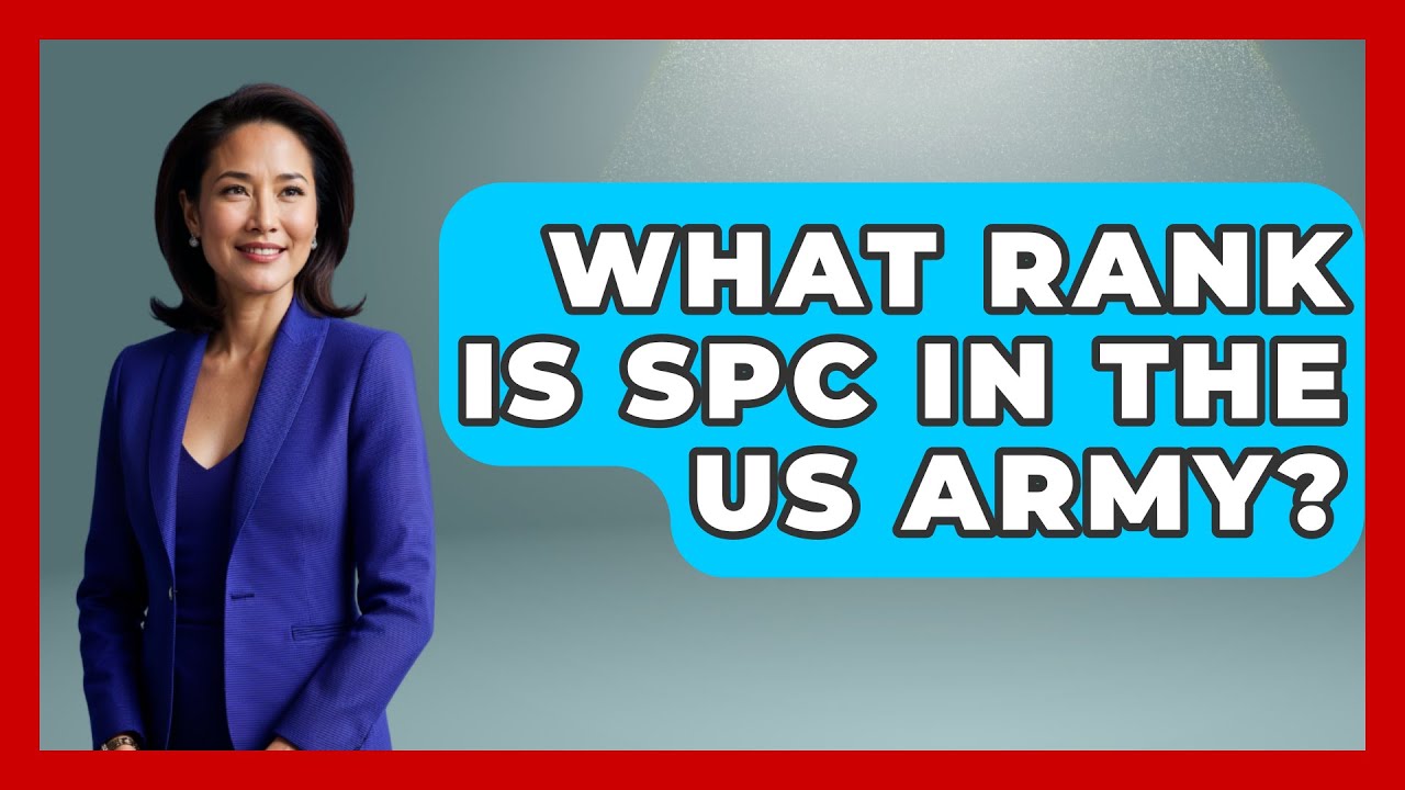 What Rank Is SPC In The US Army? - Military History HQ - YouTube