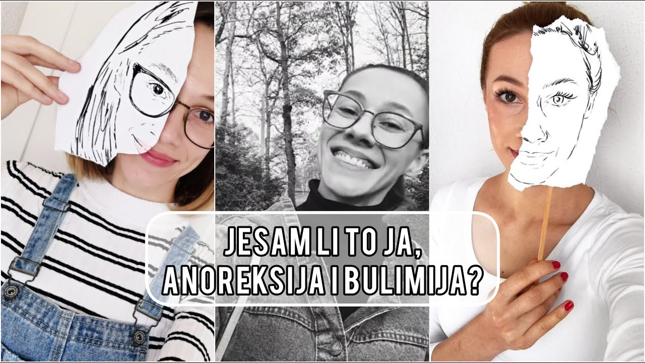 DA RAZUMIJEŠ (O poremećajima u prehrani, anoreksija i bulimija - 14 ...