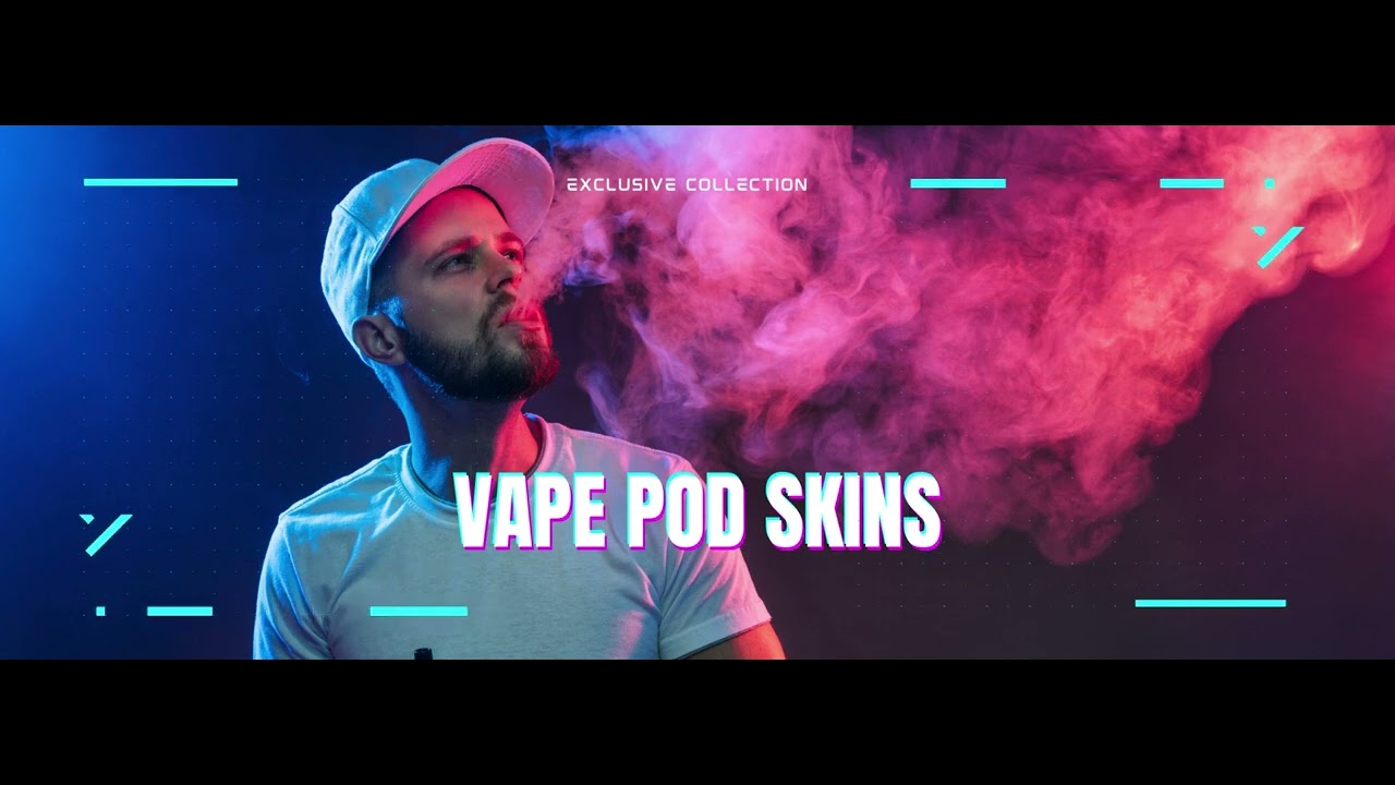 Vape Pod Skins - YouTube