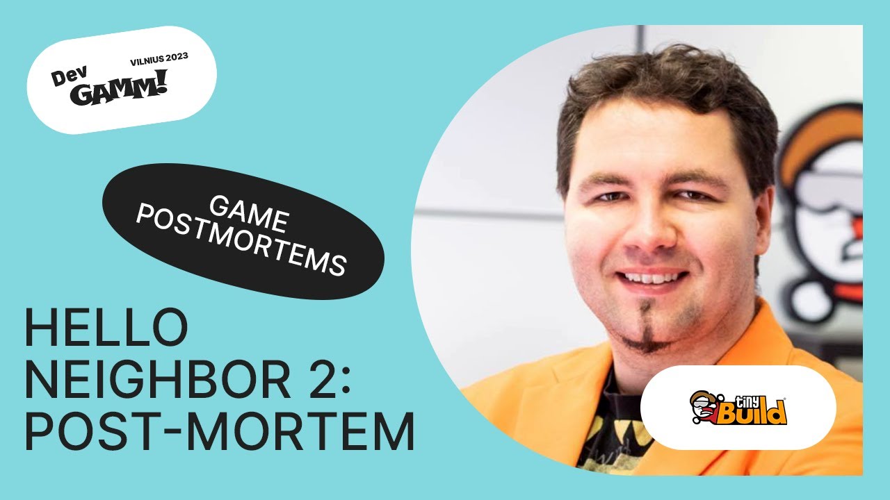 Hello Neighbor 2: Post-Mortem / Alex Nichiporchik (tinyBuild) - YouTube