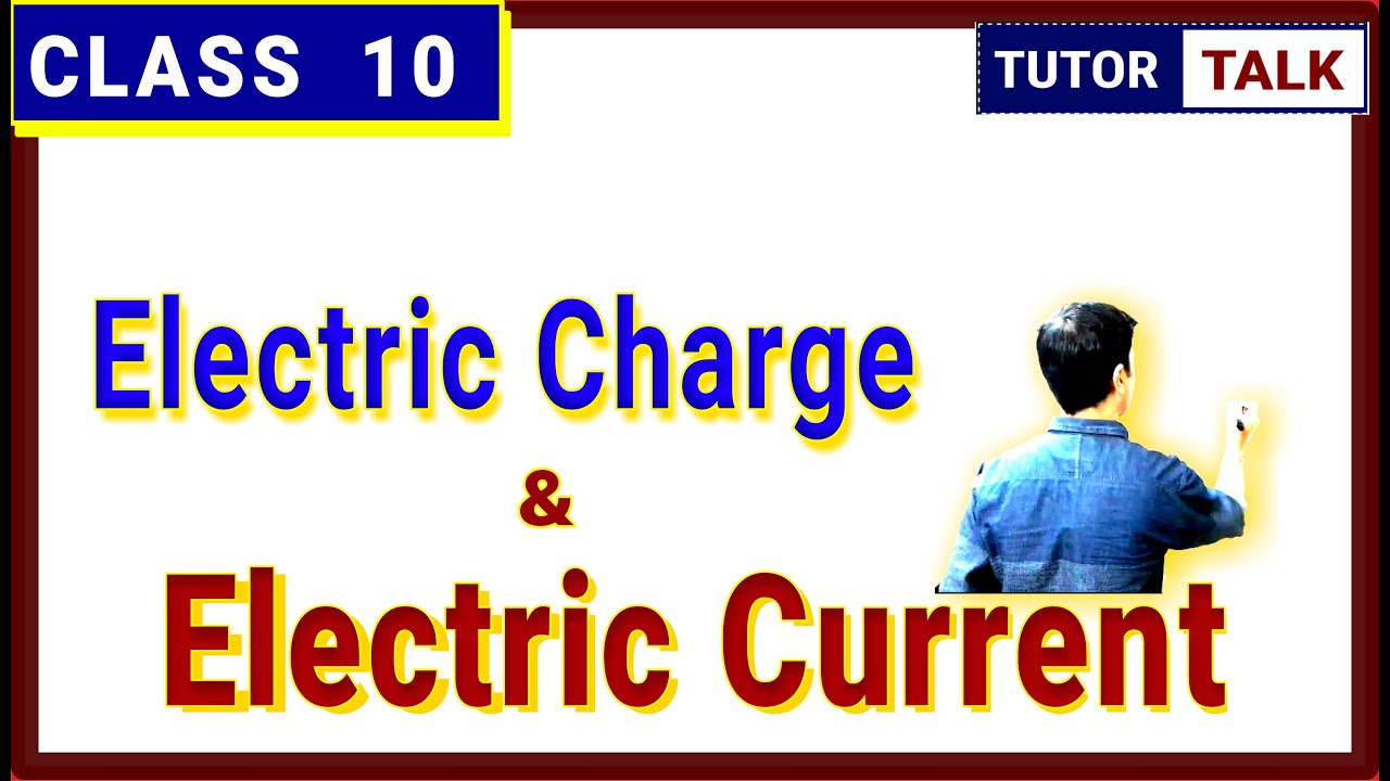Electric Charge || Electric Current || Electricity Class 10 || Static ...