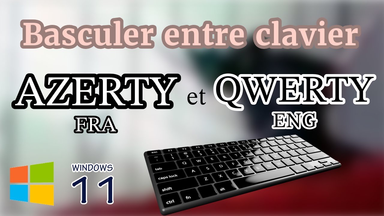Basculer entre clavier Azerty et Qwerty - YouTube