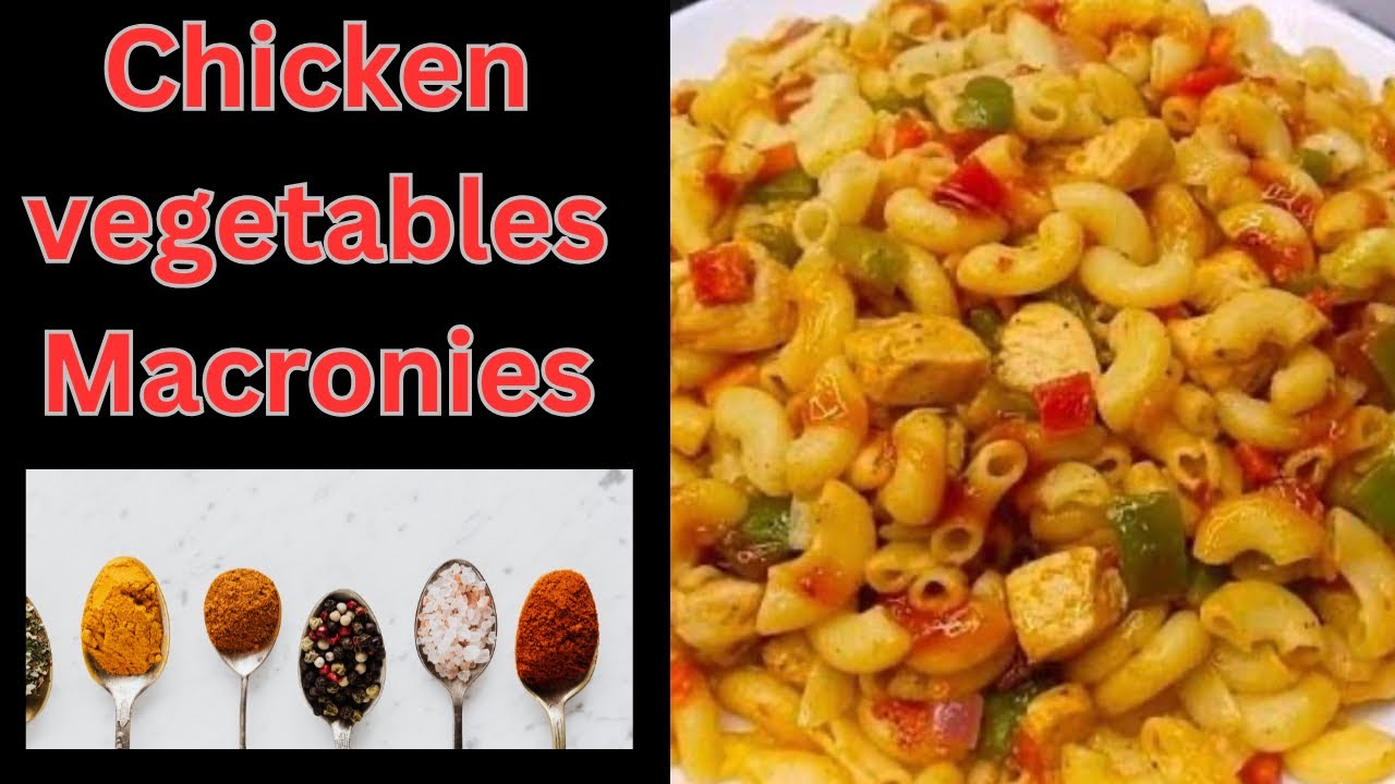 How to make Chicken Vegetables Macronies. Easy & Quick method . Chicken ...