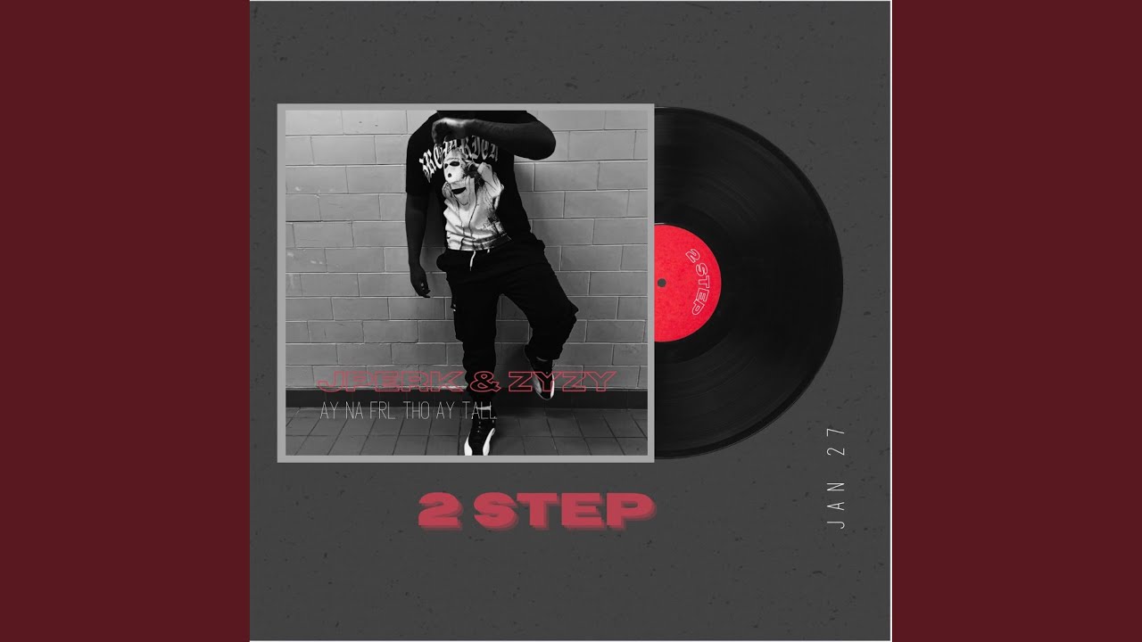 2 Step (feat. Zyzy) - YouTube