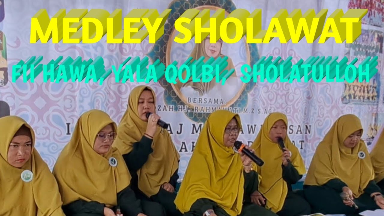 MEDLEY SHOLAWAT | FII HAWA, YALA QOLBI, SHOLATULLOH | PERHAMUS OFFICIAL ...
