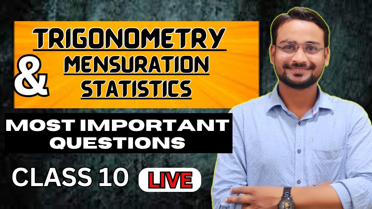 CLASS 10 MATHS | MOST IMPORTANT QUESTIONS | Trigonometry, Mensuration ...