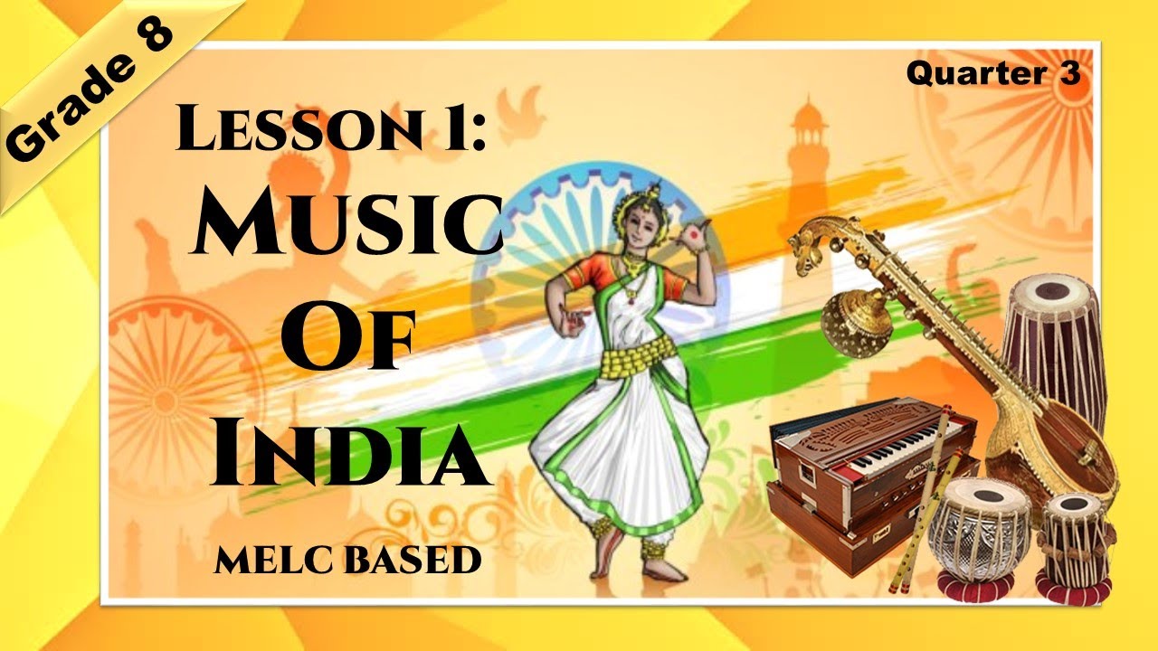 Music of India | Lesson 1 | Quarter 3 | MELC Based - YouTube