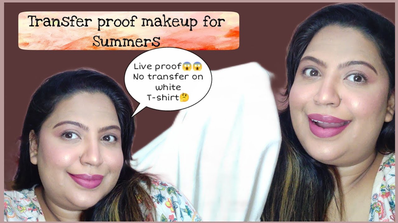 Transfer proof makeup for Summers | Affordable products only 💯 | Watch ...