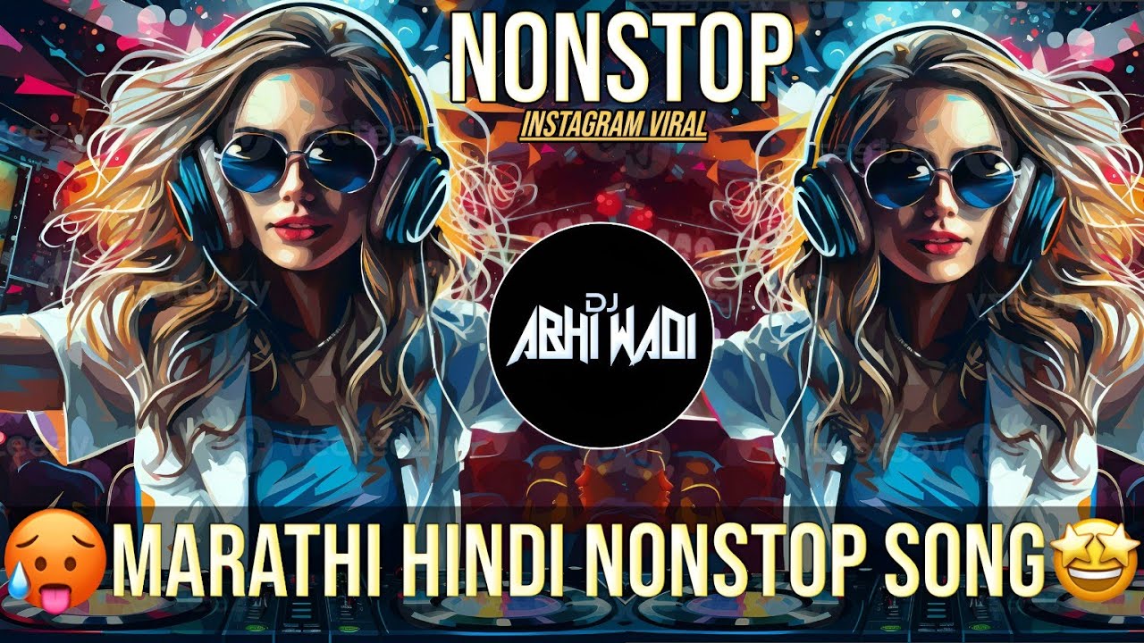 Marathi Hindi Unreleased Nonstop Dj Song | Nonstop Bouncy Mix | Dj Remix Hindi Vs Marathit - YouTube