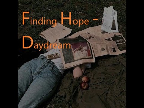 Finding Hope - Daydream (Türkçe Çeviri)