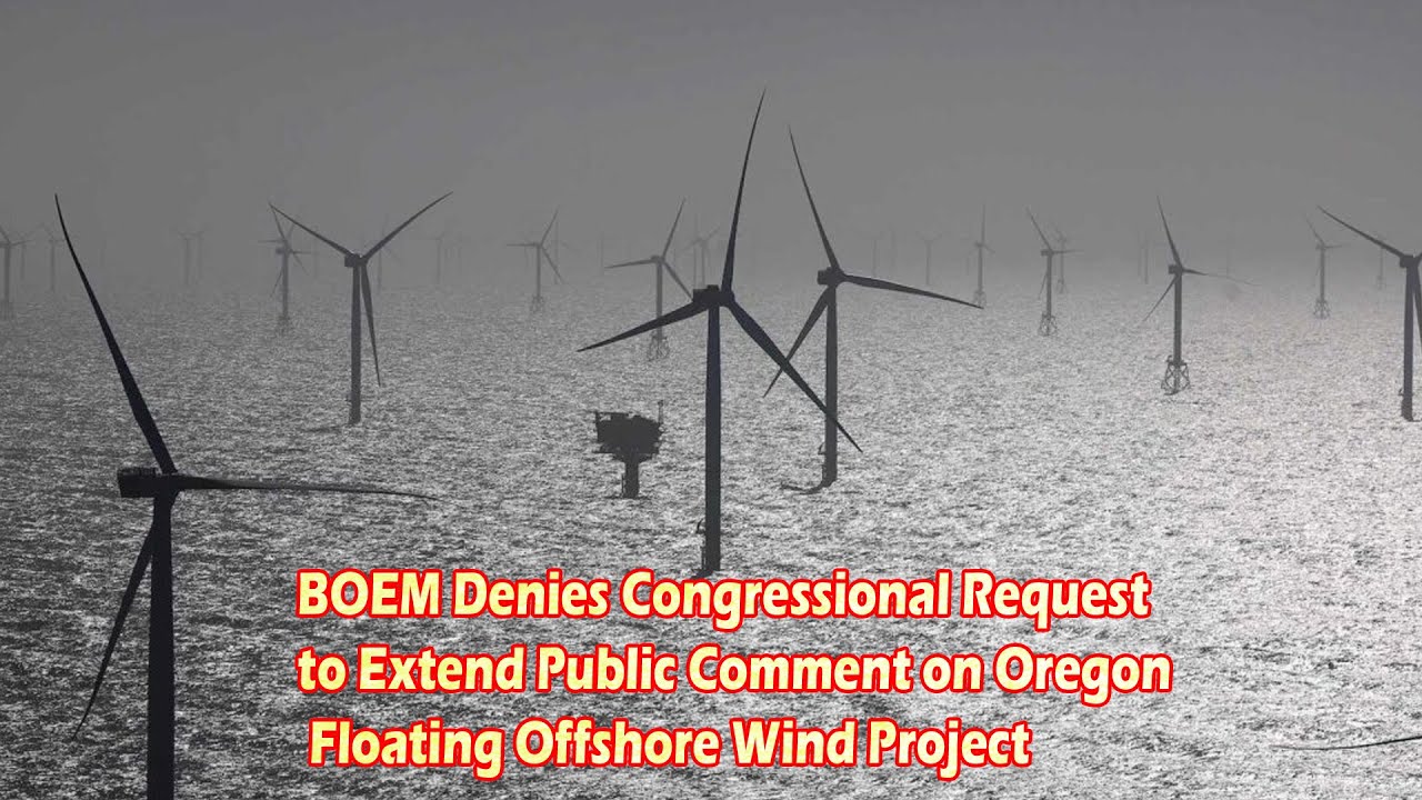 BOEM Denies Congressional Request to Extend Public Comment on Oregon ...