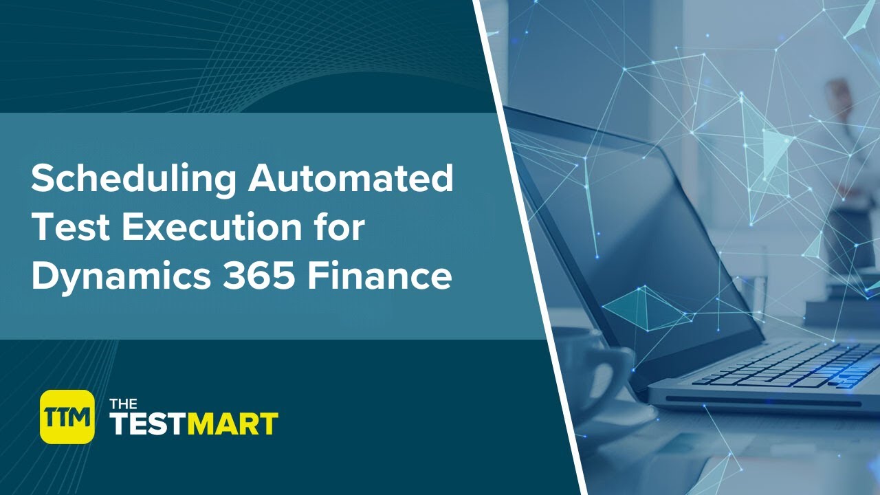 Scheduling Automated Test Execution for Dynamics 365 Finance - YouTube