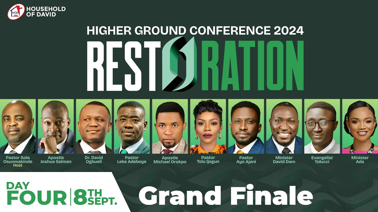 HIGHER GROUND CONFERENCE 2024 (RESTORATION) - DAY 4 GRAND FINALE LIVE ...