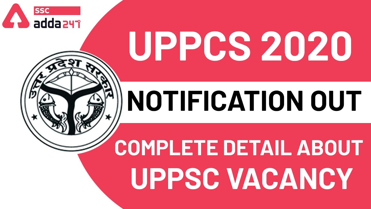 UPPCS 2020 Notification Out Complete detail about UPPSC vacancy - YouTube