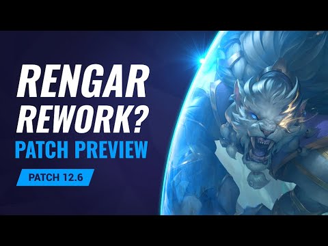 RENGAR Rework! 12.6 Patch Preview & Balance Changes - YouTube