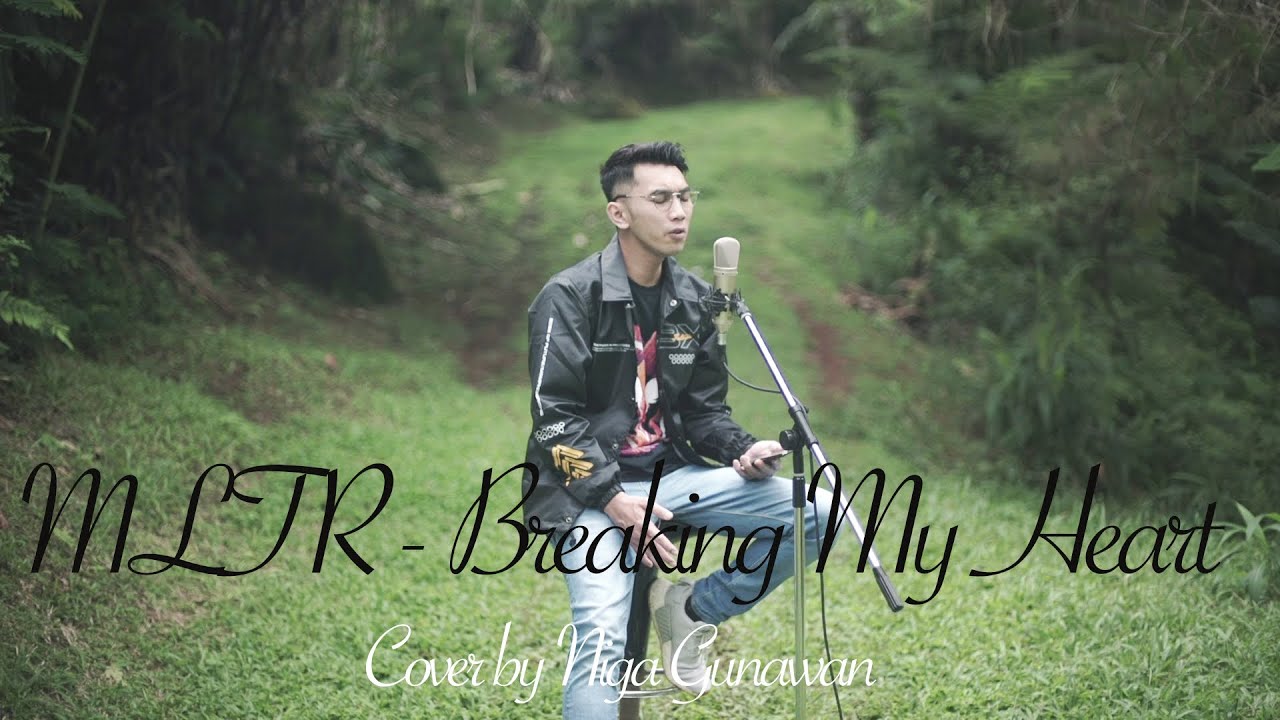 MLTR - Breaking My Heart by Niga Gunawan - YouTube