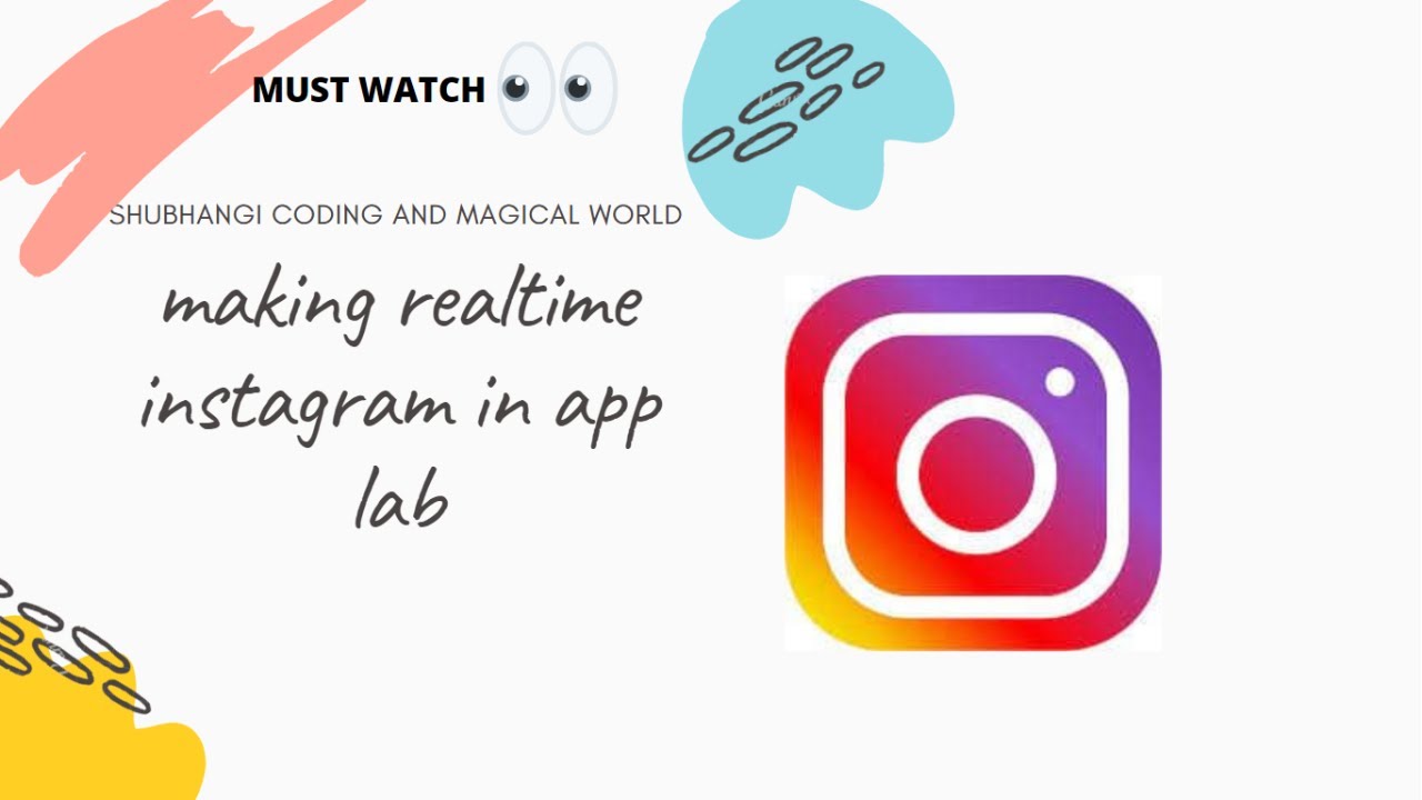 making realtime instagram in app lab | shubhangi coding and magical ...