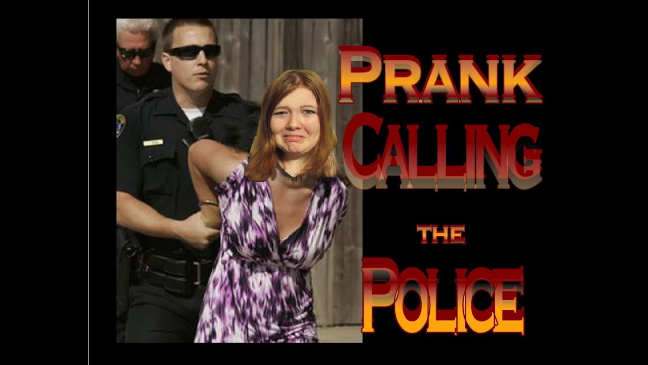 Prank Calling the Police! - YouTube