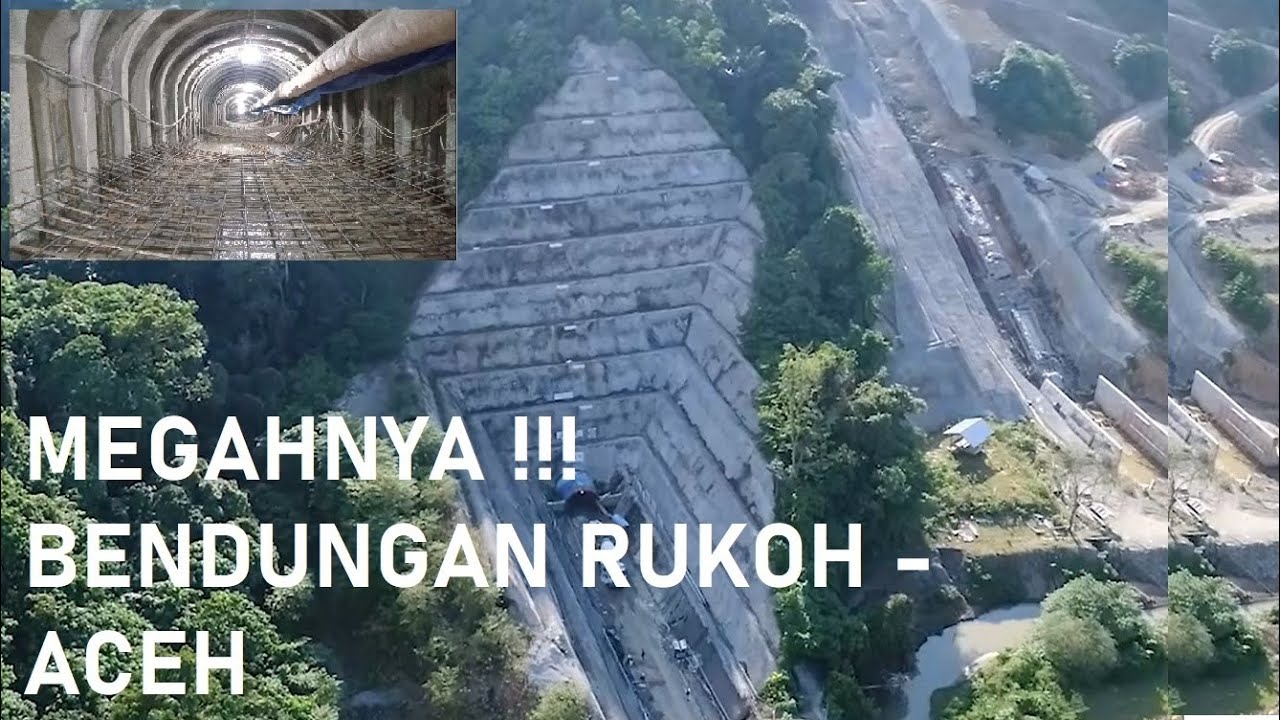 PROYEK BENDUNGAN RUKOH PAKET 2 - ACEH - YouTube