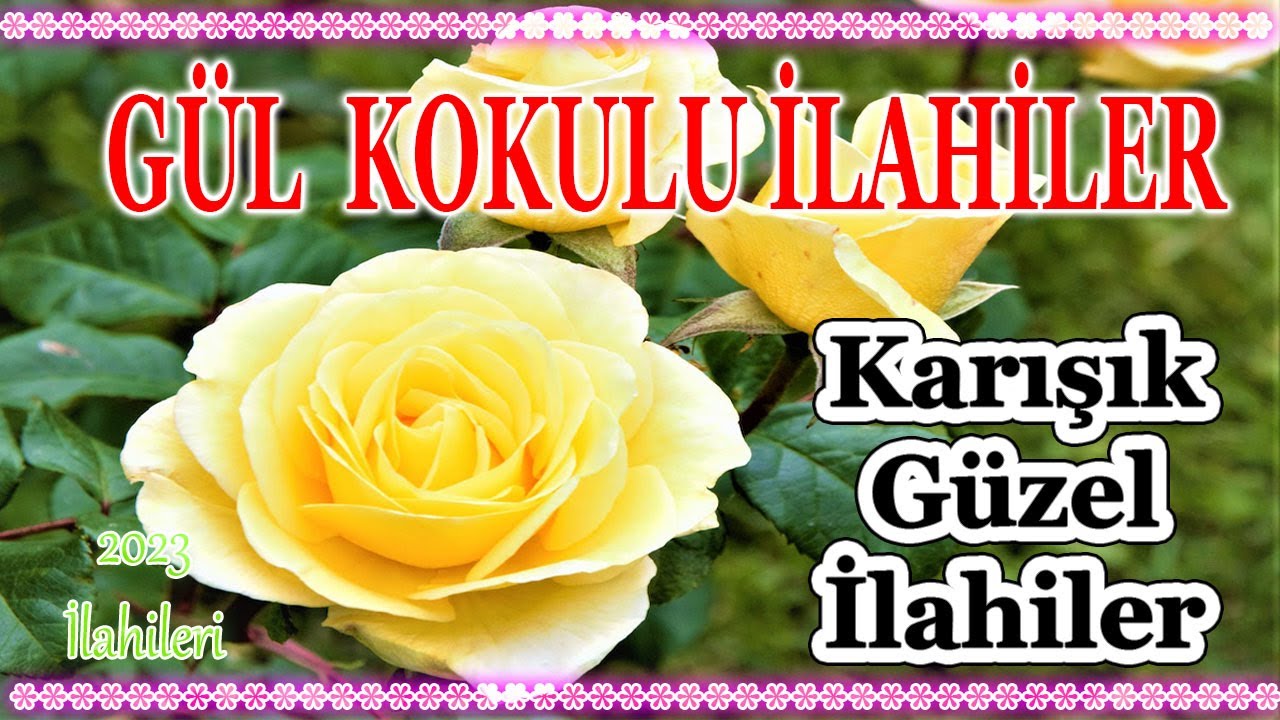 🌹En Sevilen İlahiler🌹En Güzel İlahiler🌹Karışık İlahiler 2023🌹Yeni ...