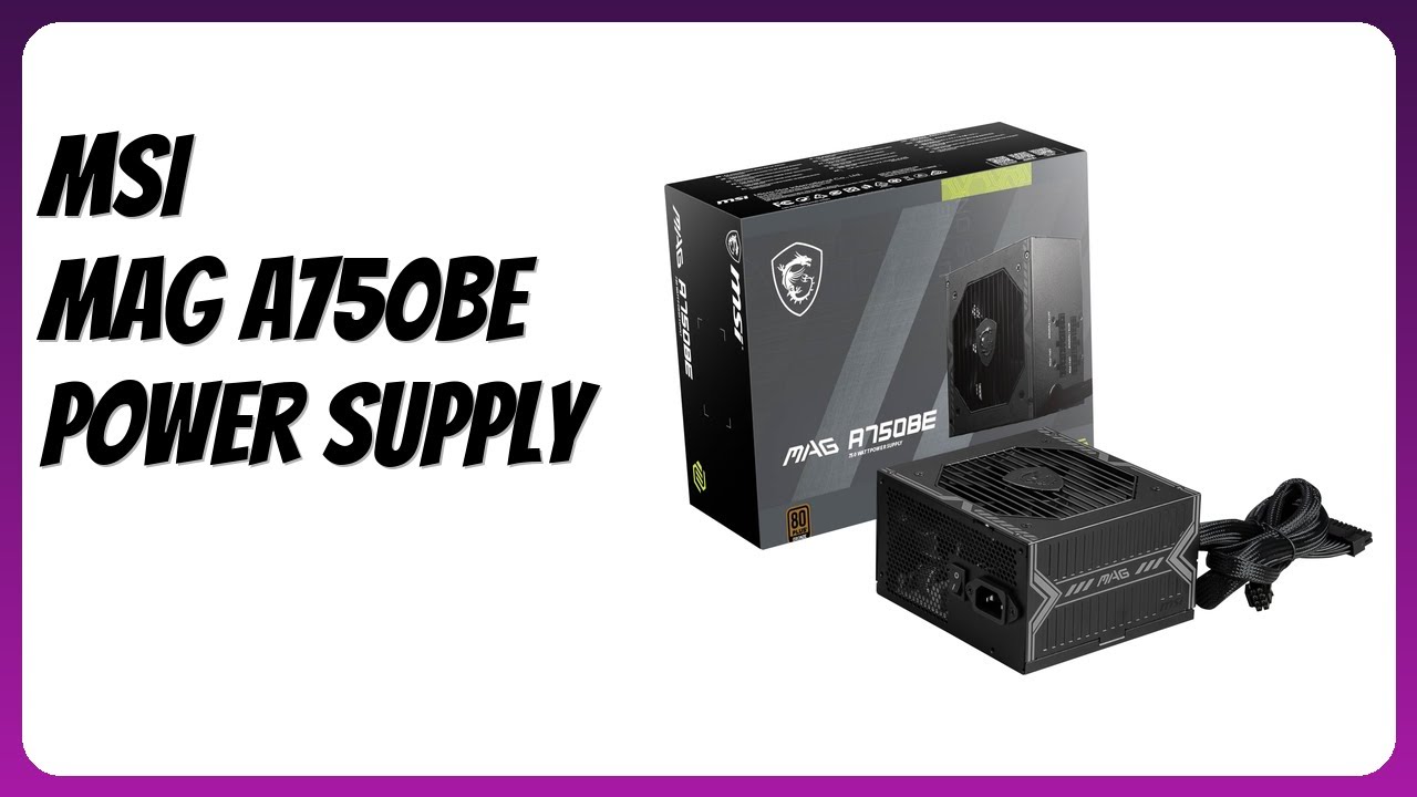 REVIEW (2026): MSI MAG A750BE Power Supply. Features. - YouTube