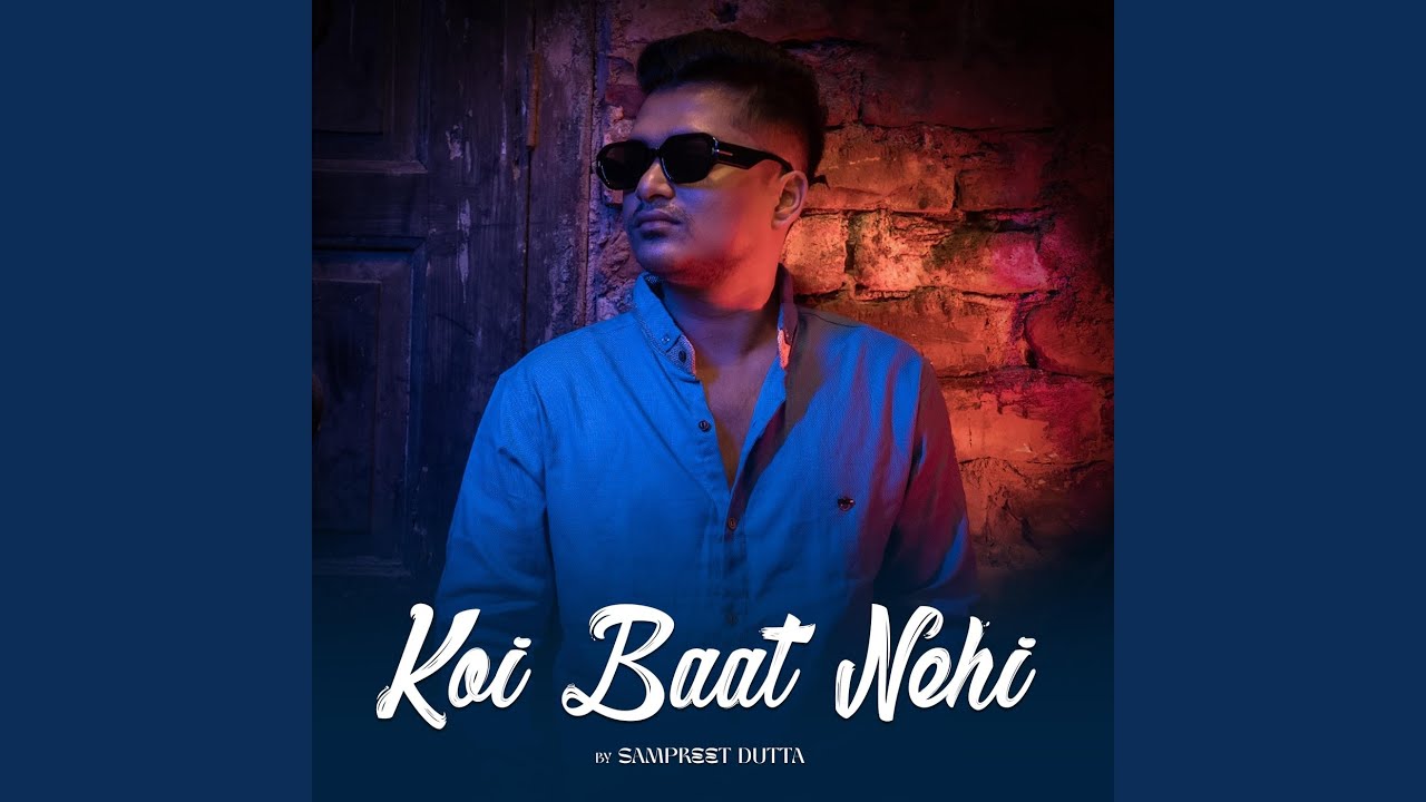 Koi Baat Nehi - YouTube