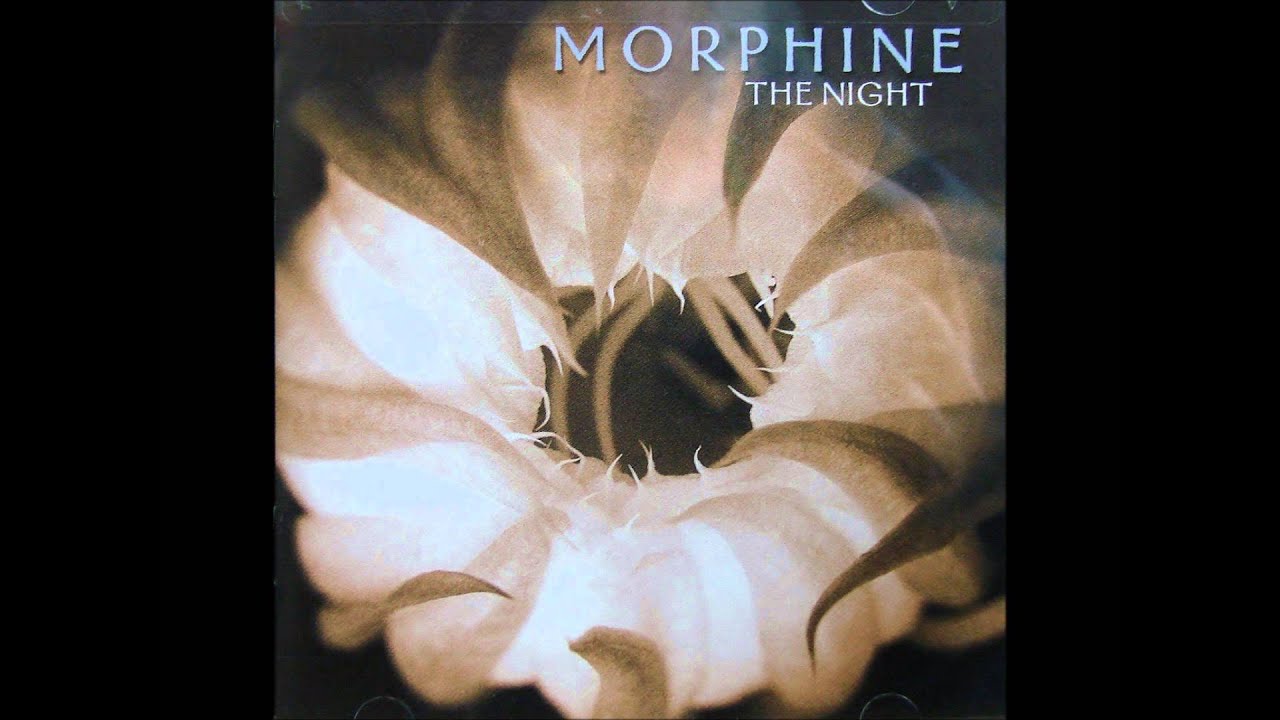 Morphine 'The Night' (2000) in Full - YouTube