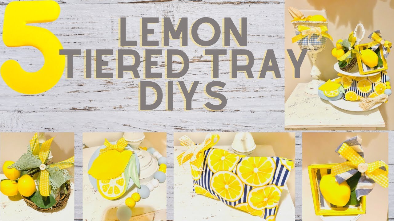 🍋 NEW LEMON THEMED TIERED TRAY DIYs 🍋 - YouTube
