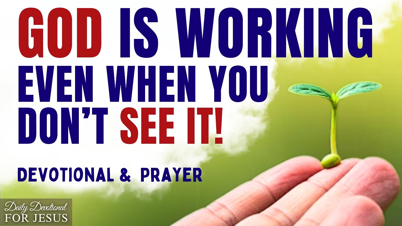 The Unexpected Ways God Works in Your Life | Devotional and Morning ...