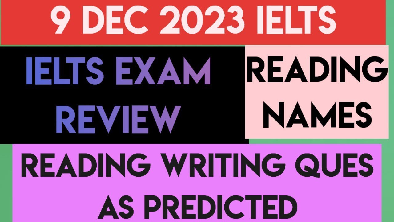 9 DEC 2023 IELTS EXAM QUESTION PAPER EVENING SLOT | Reading Writing ...