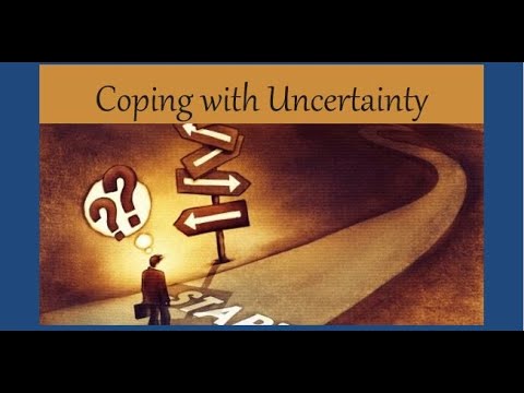 Coping With Uncertainty - YouTube