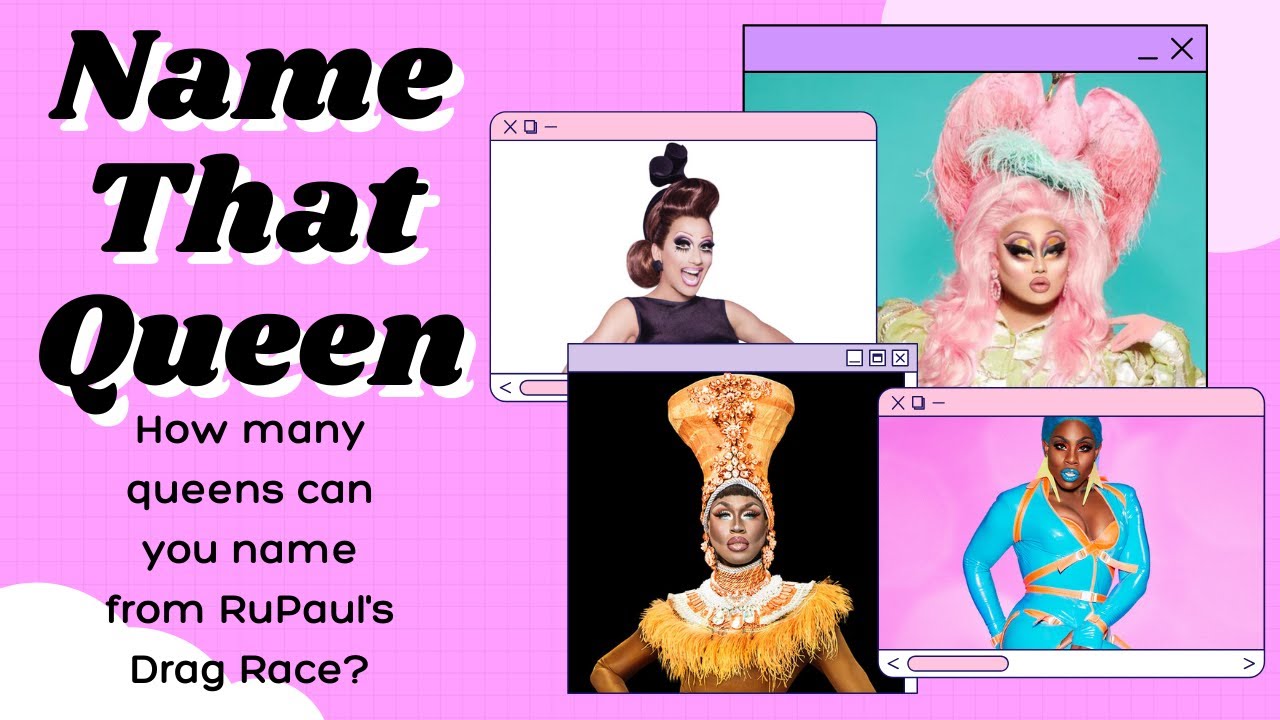 Name That Queen PT. 1-How many RPDR queens can you name? - YouTube