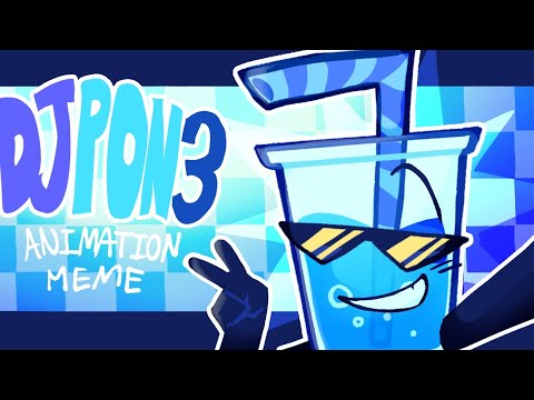 DJPON3 (ANIMATION MEME) OBJECT SHOW OCS