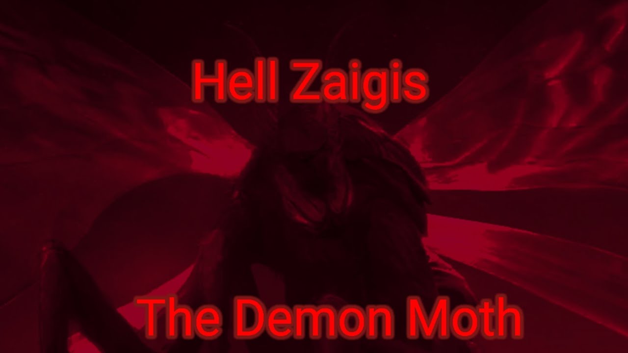 Hell Zaigis the Demon Moth (Read the description) - YouTube