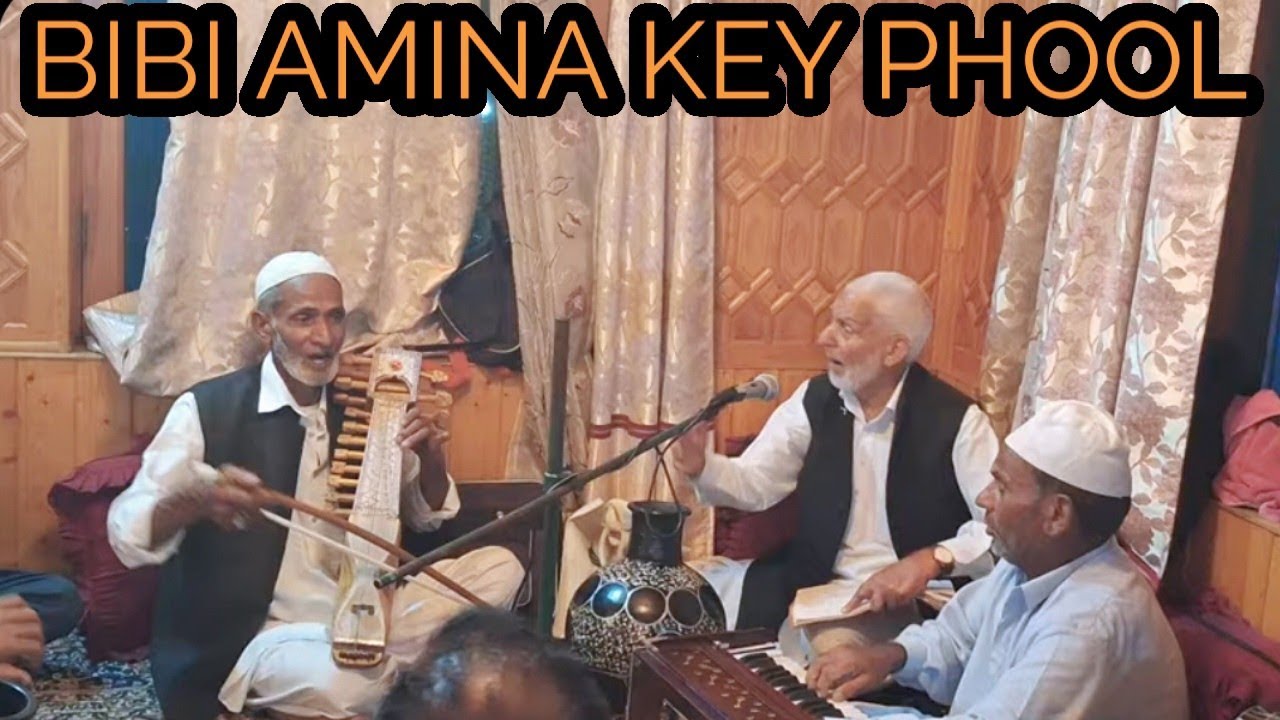 BIBI AMINA KEY PHOOL /GH HASSAN /AB SAMAD SOFI/KASHMIRI SUFISM - YouTube