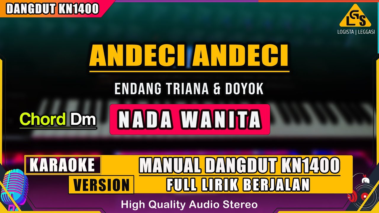 ANDECA ANDECI - ENDANG TRIANA & DOYOK | KARAOKE DANGDUT ORIGINAL KN1400 ...