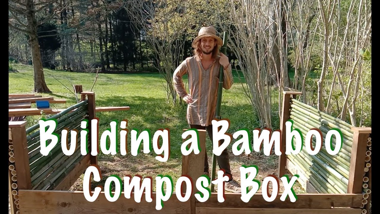 Making a Bamboo Compost Box with sweet tunes and time lapse - YouTube