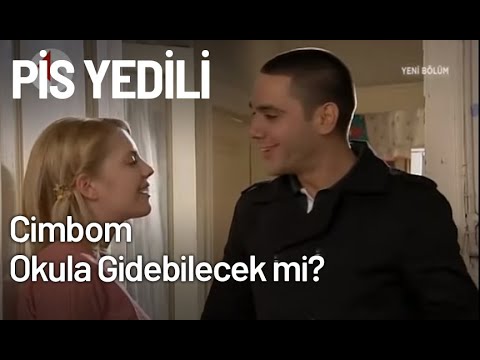 Cimbom, Okula Gidebilecek mi? - Pis Yedili 43. Bölüm