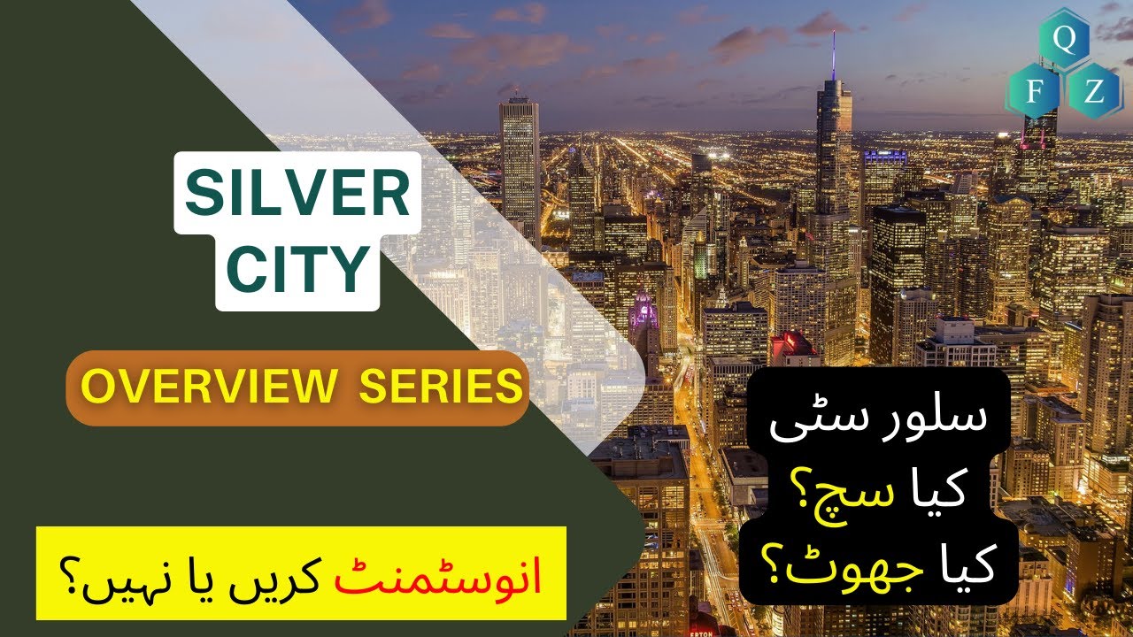 Silver city overview | real estate investment | qazi financial zone ...