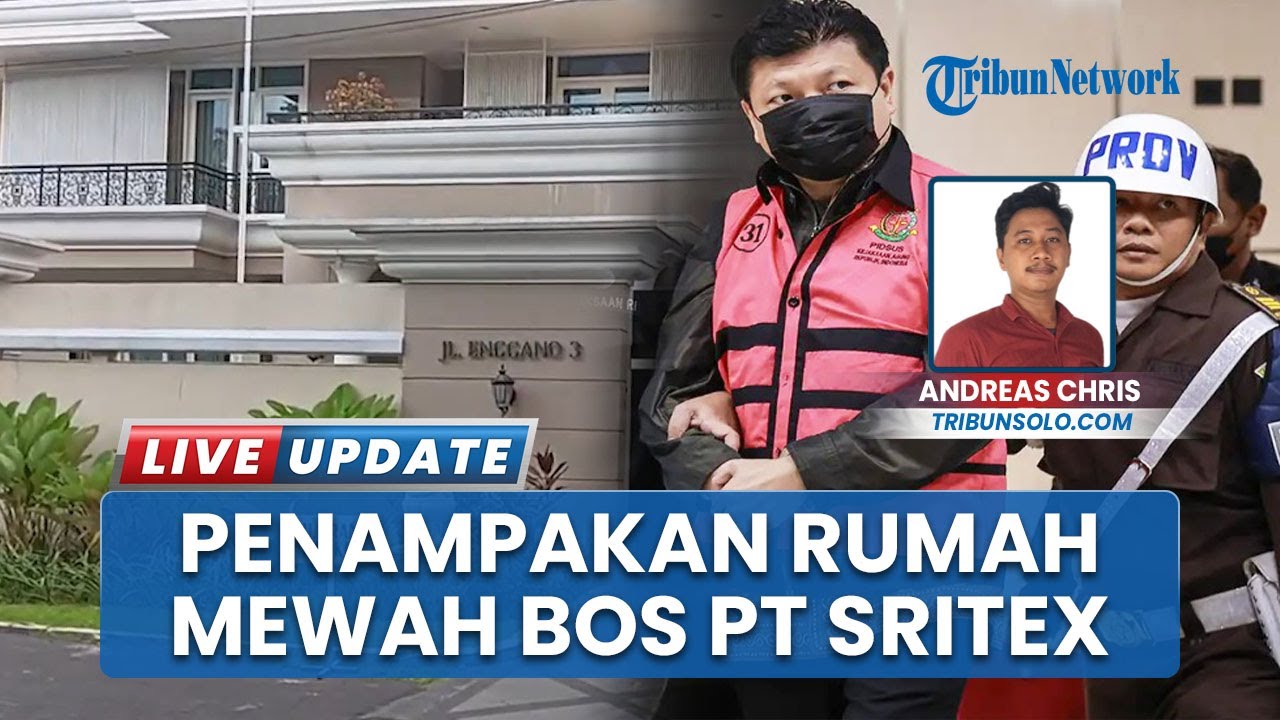 Bos PT Sritex Ditangkap Kejagung di Solo, Suasana Terkini Rumah Mewah Iwan Setiawan Lukminto ...