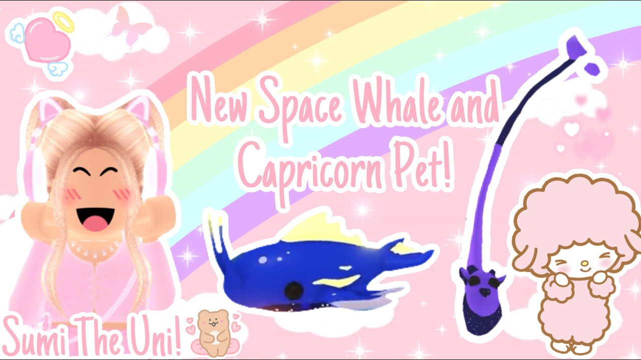 New *SPACE WHALE AND CAPRICORN PET* coming to Adopt Me! 🥰💖(Roblox - YouTube