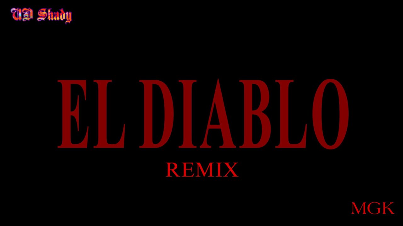 MGK X UD Shady - EL DIABLO - YouTube