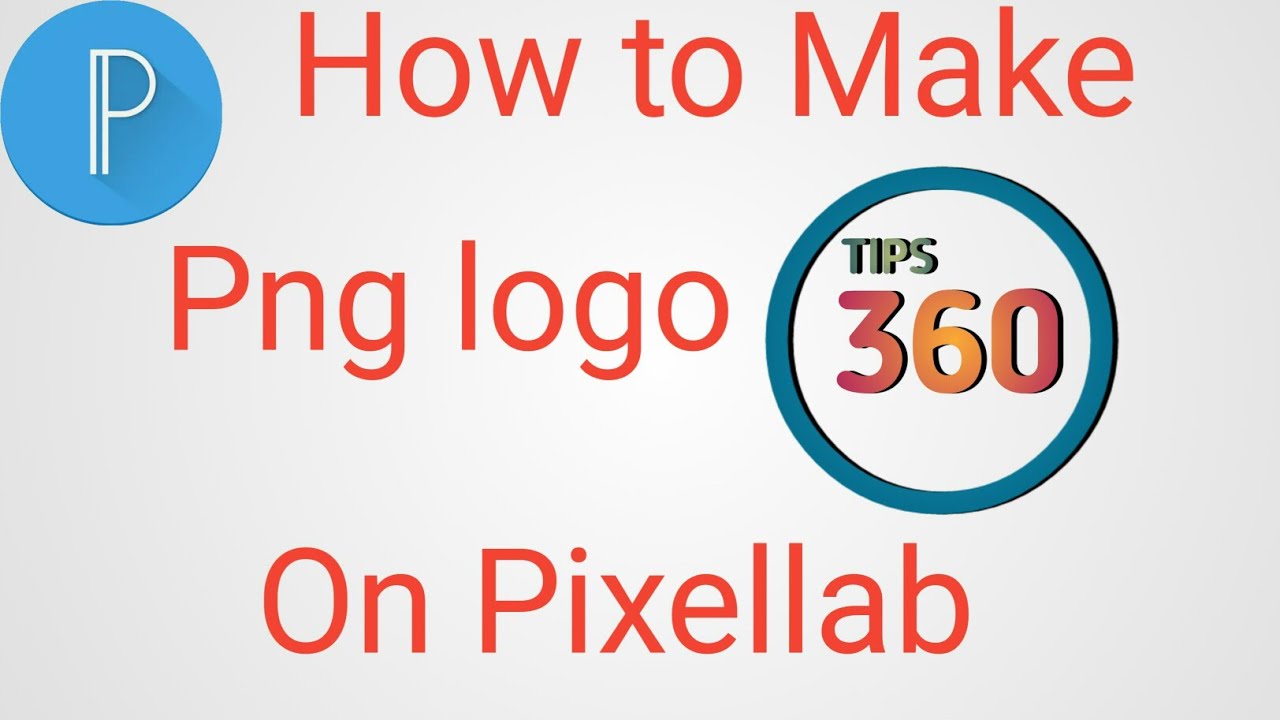 How to make png logo on pixellab. - YouTube