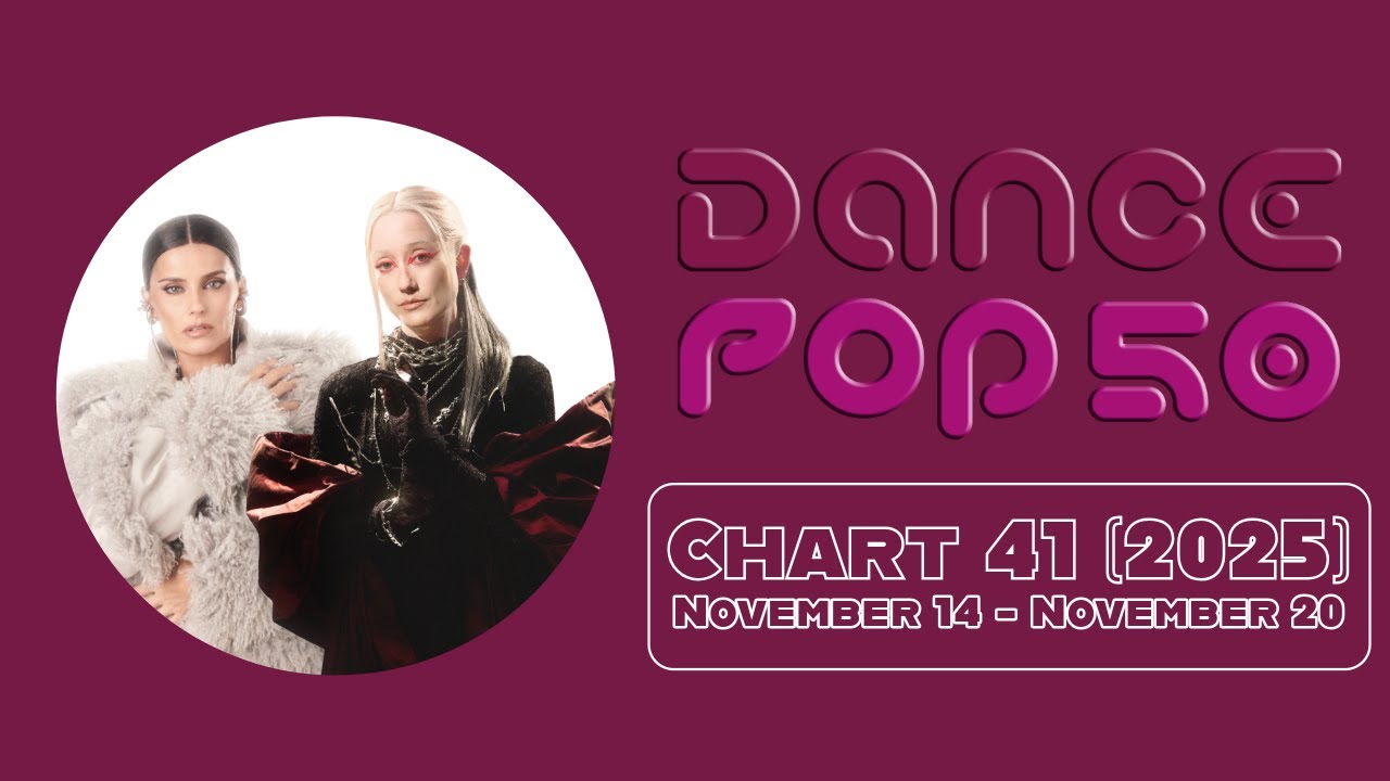 Dance Pop 50 Chart / Chart 41 (November 14 - November 20 2025) - YouTube