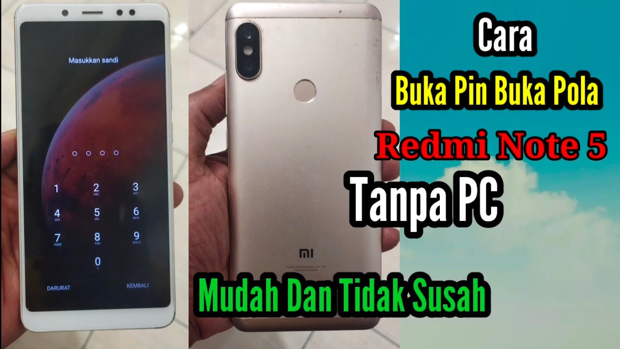 Cara Buka pola Buka Pin Redmi Note 5 Tanpa PC Mudah dan Tidak Susah ...