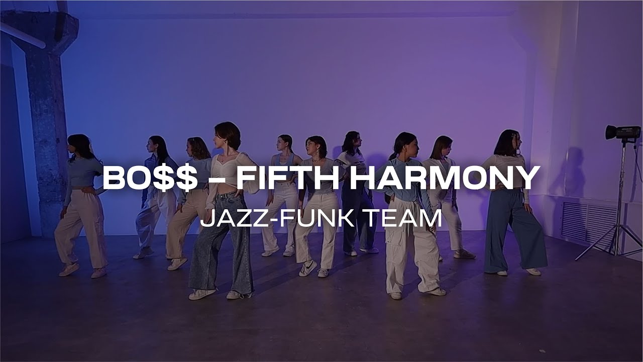 #JazzFunk dance: BO$$ – Fifth Harmony - YouTube