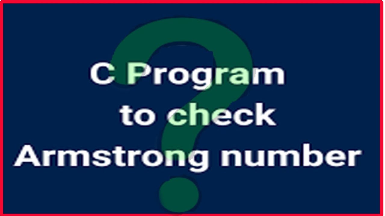 Armstrong number program in C language in Telugu Language - YouTube