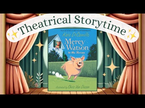 Mercy Watson to the Rescue | Theatrical Storytime | Read-Aloud for Kids ...