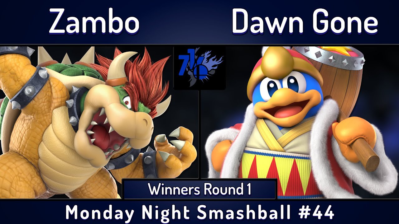 MNS # 44 | Zambo (Bowser) vs Dawn Gone (King Dedede) | Winners Round 1 ...