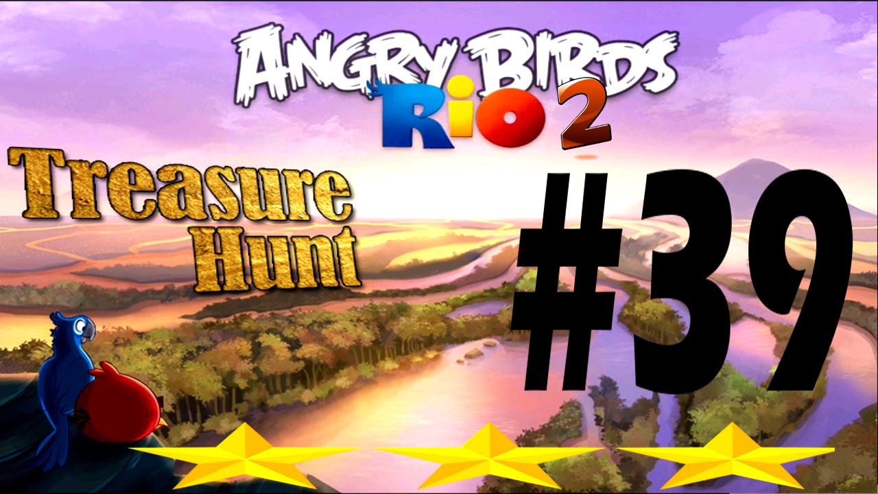 Angry Birds Rio 2-Treasure Hunt Level-39 Three Star Walkthrough - YouTube